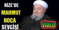 Rize'de Mahmut Hoca Sevgisi